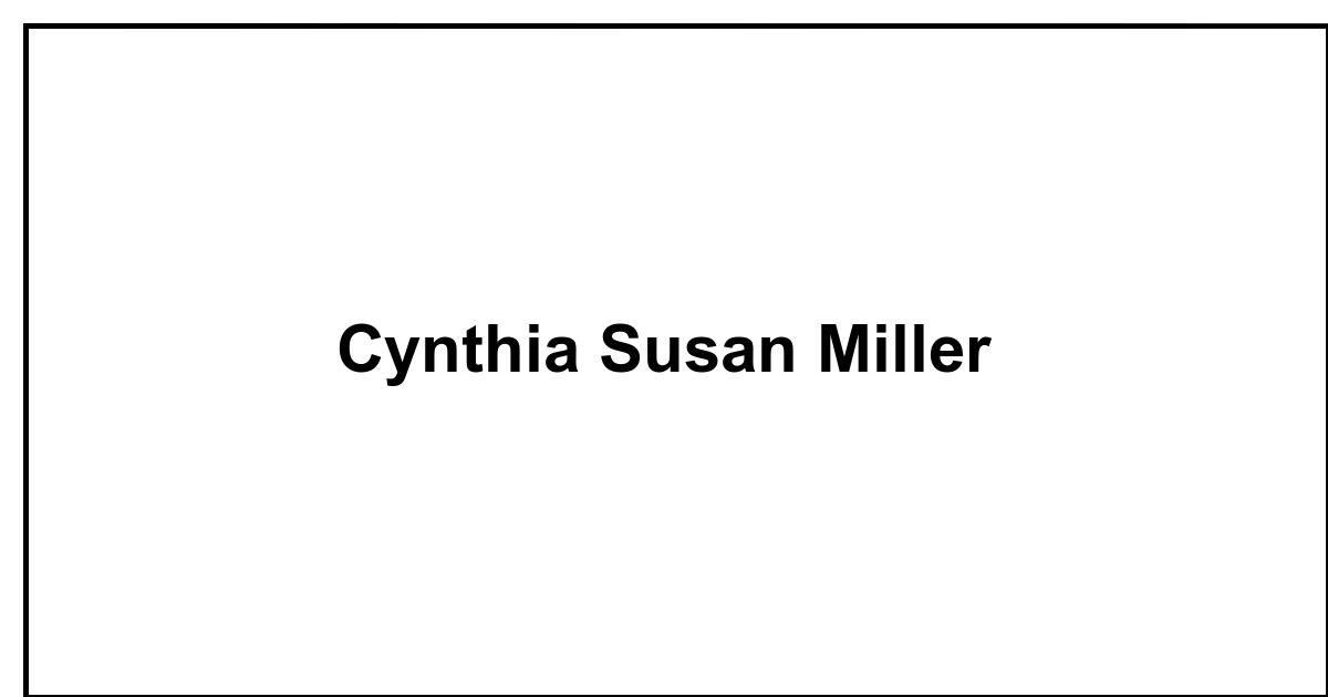 Obituary: Cynthia Susan Miller