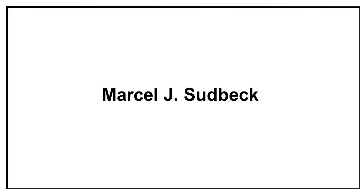 Obituary: Marcel J. Sudbeck