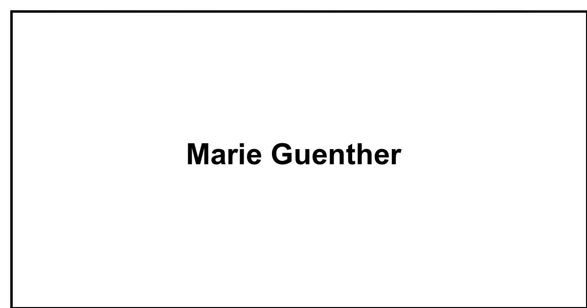 Obituary: Marie Guenther