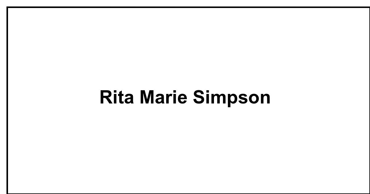 Obituary: Rita Marie Simpson