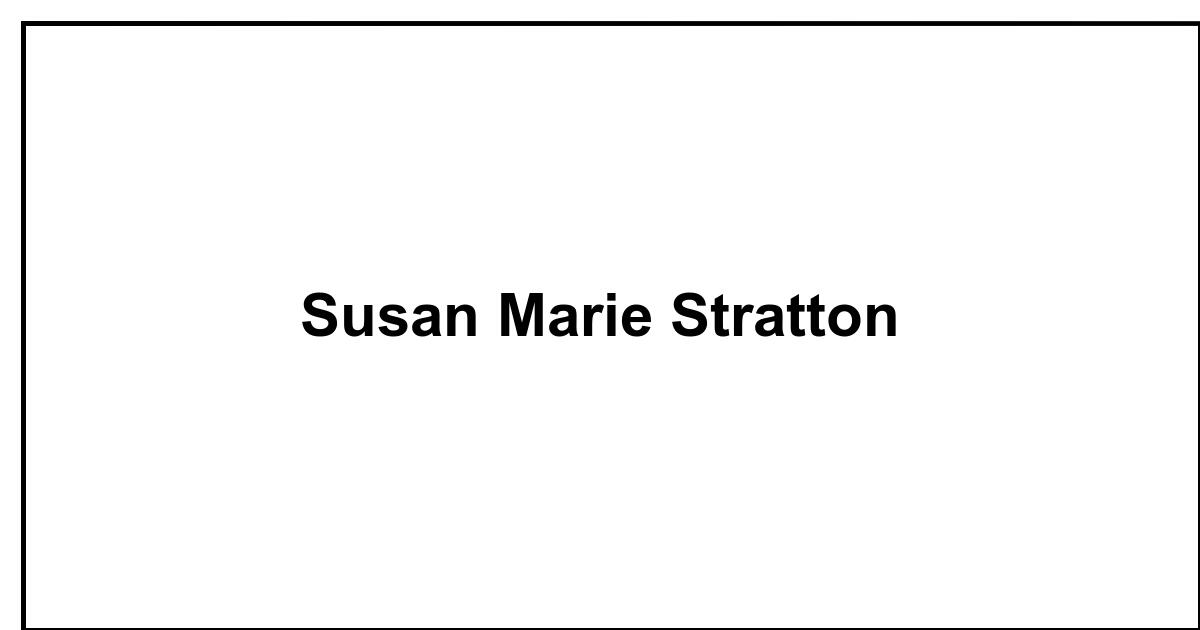Obituary: Susan Marie Stratton
