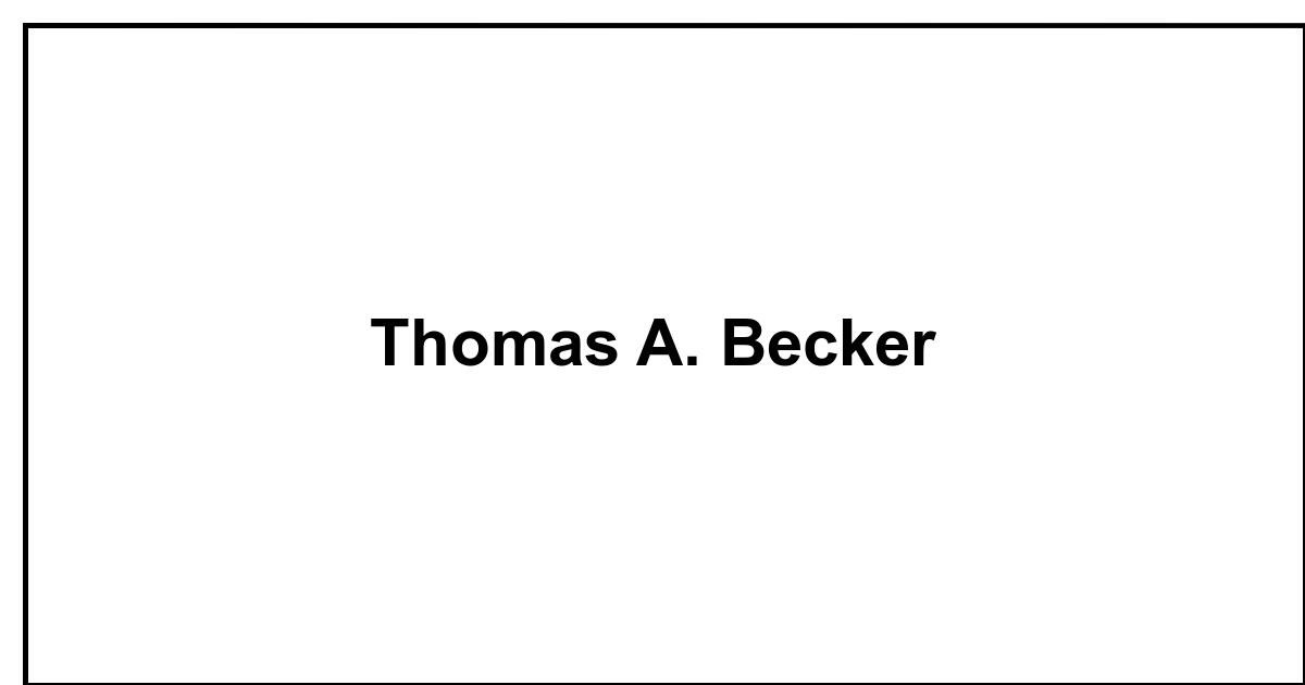 Obituary: Thomas A. Becker